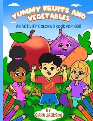 Frutas y verduras deliciosas: Un libro de actividades para colorear ...